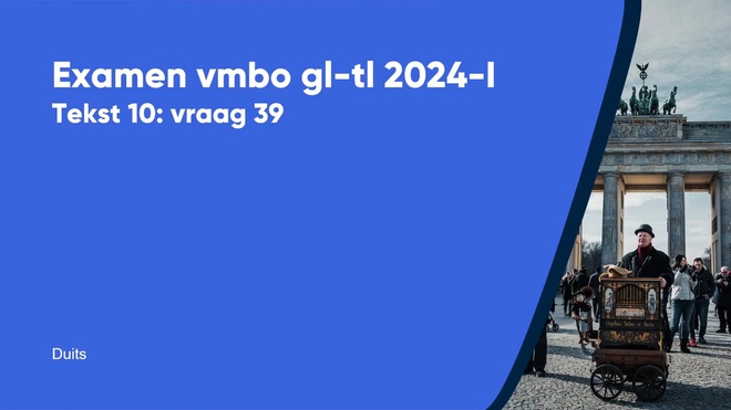 Examen vmbo gl-tl 2024-I Tekst 10: vraag 39 | Duits | Uitleg